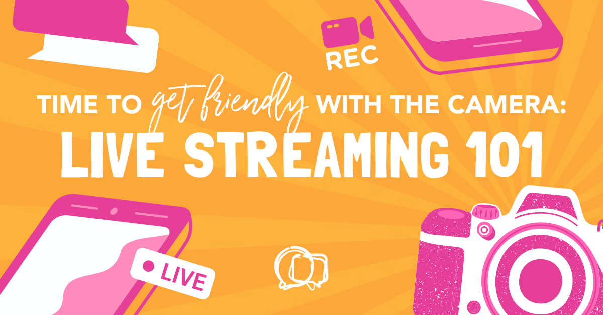 Time to Get Friendly With the Camera: Live Streaming 101 - Lillian ... Time to Get Friendly With the Camera: Live Streaming 101 - Lillian ...
